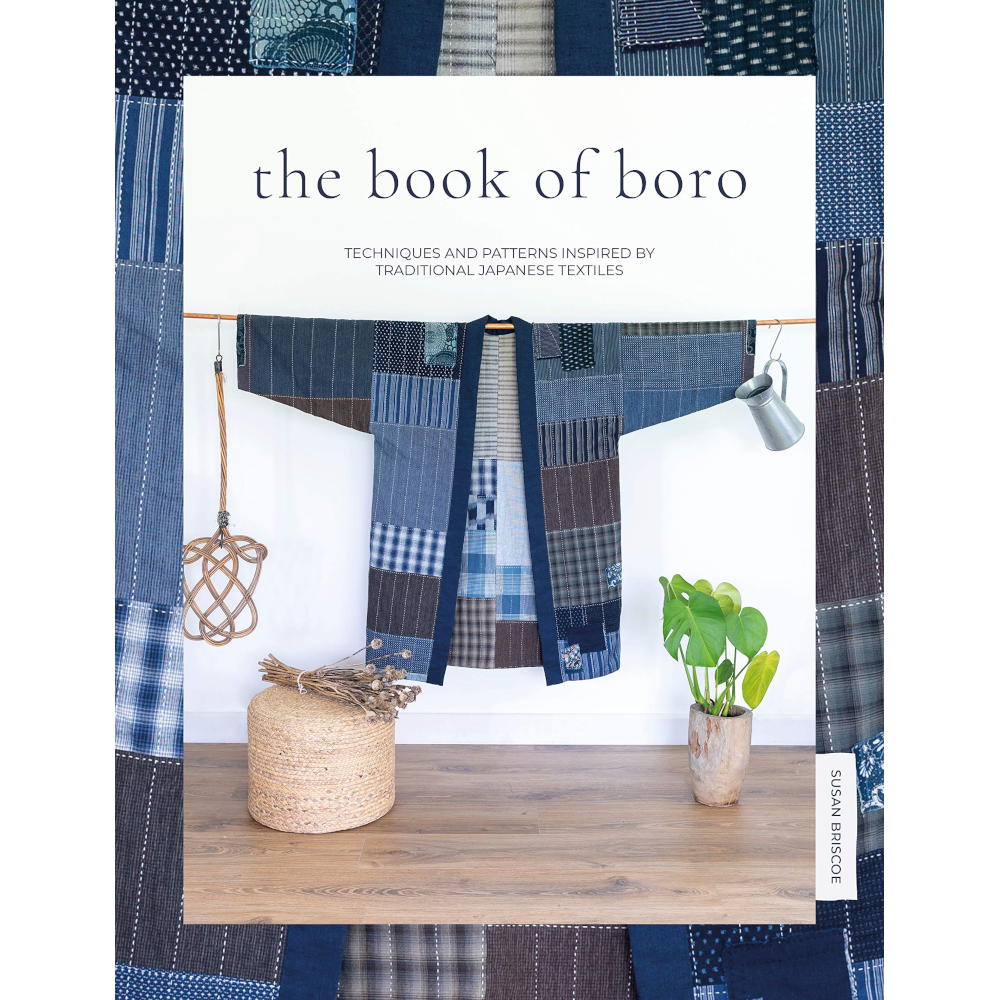 Book of Boro - Techniques and patterns inspired by traditional Japanese ...